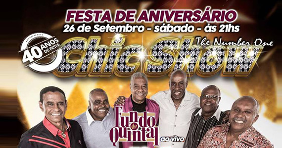 Festa de aniversário da Chic Show com o grupo Fundo de Quintal no Caleb SP
