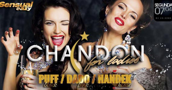 Acontece na segunda-feira a Festa Chandon For Ladies na Eazy