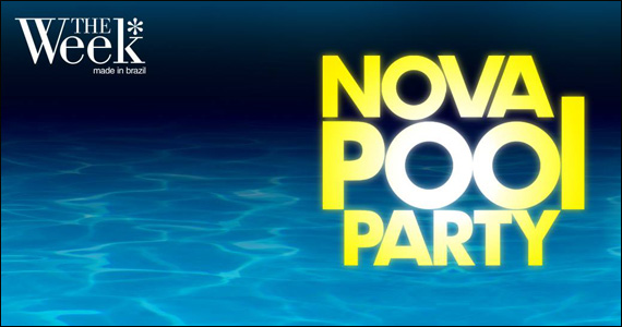 No domingo acontece a Festa Nova Pool Party na The Week