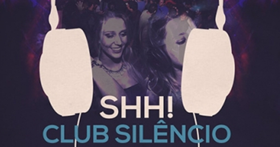 Beco 203 realiza festa Shh! Club Silêncio nesta quinta-feira de feriado