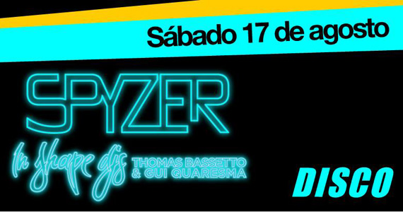 Club Disco recebe show do grupo Spyzer para agita a noite de sábado