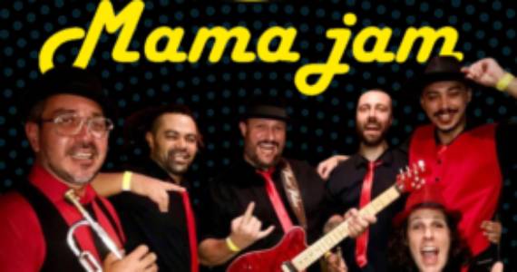 Mama Jam – grandes sucessos nacionais e internacionais no Bourbon Street