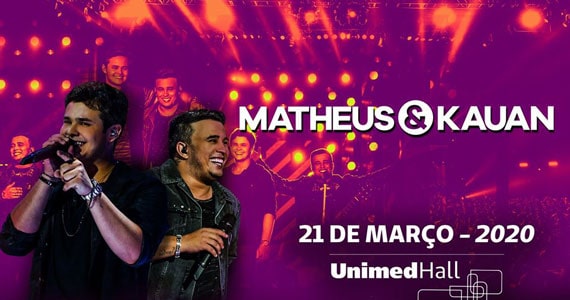 Matheus & Kauan se apresentam em show único no Unimed Hall