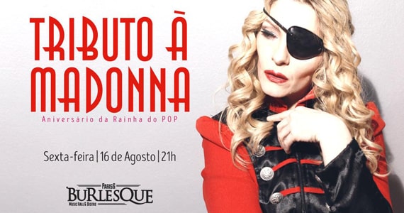 Show Tributo à Madonna celebra o aniversário da Rainha do Pop no Paris ...
