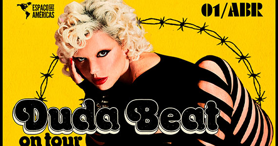 Duda Beat se apresenta no Espaço das Américas